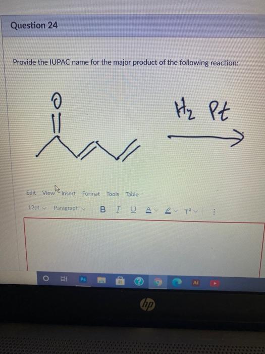Solved Question 24 Provide the IUPAC name for the major | Chegg.com