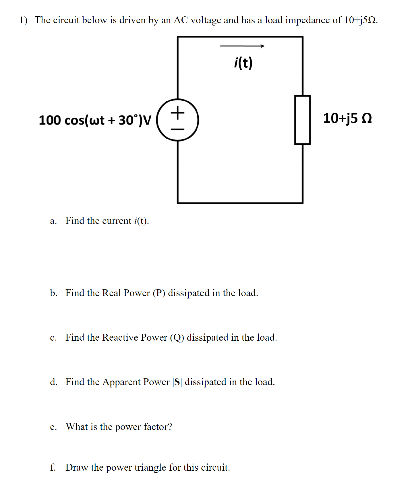 Solved The circuit below is driven by an AC ﻿voltage and has | Chegg.com