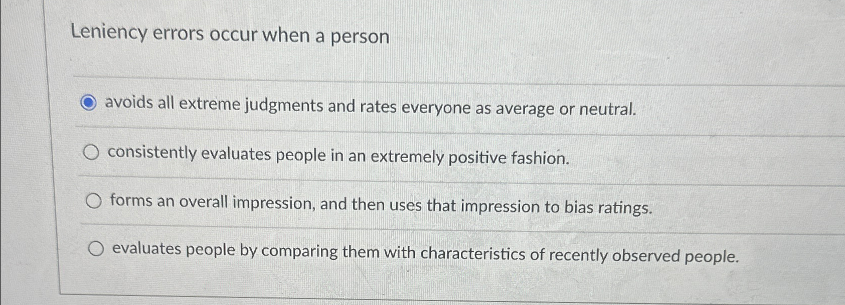 Solved Leniency errors occur when a personavoids all extreme | Chegg.com