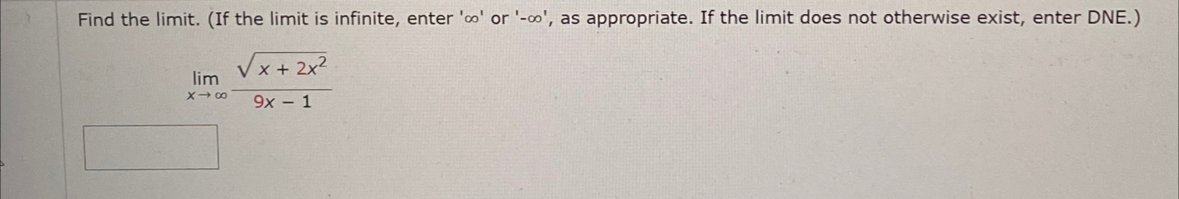 Solved Find the limit. (If the limit is infinite, enter | Chegg.com