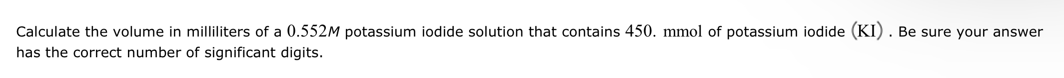 Solved Calculate the volume in milliliters of a 0.552M | Chegg.com