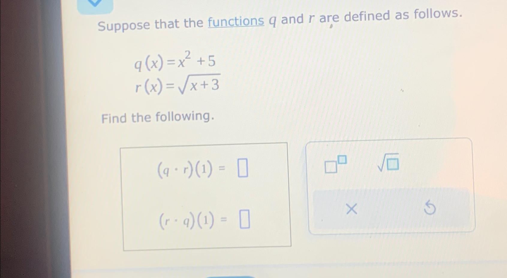 Solved Suppose that the functions q ﻿and r ﻿are defined as | Chegg.com