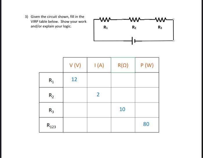 Solved 3) Given the circuit shown, fill in the VIRP table | Chegg.com