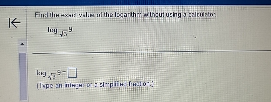 Solved Find the exact value of the logarithm without using a | Chegg.com