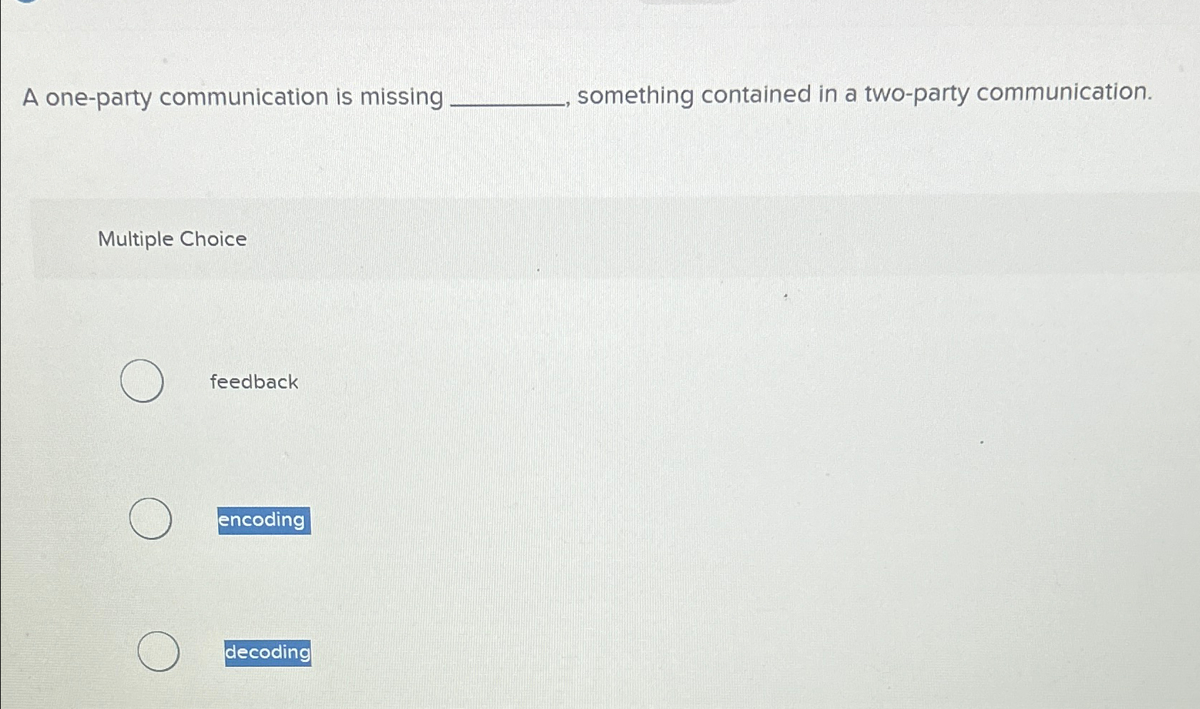 Solved A one-party communication is missing something | Chegg.com