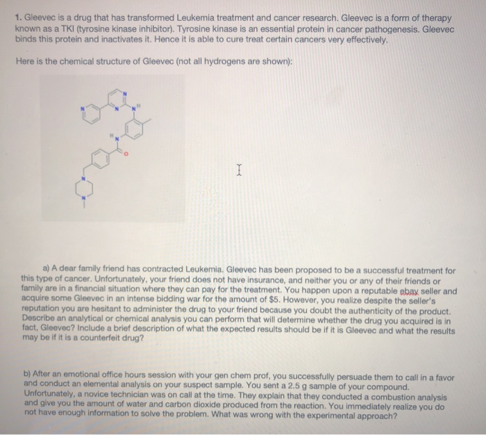 Solved 1. Gleevec is a drug that has transformed Leukemia | Chegg.com