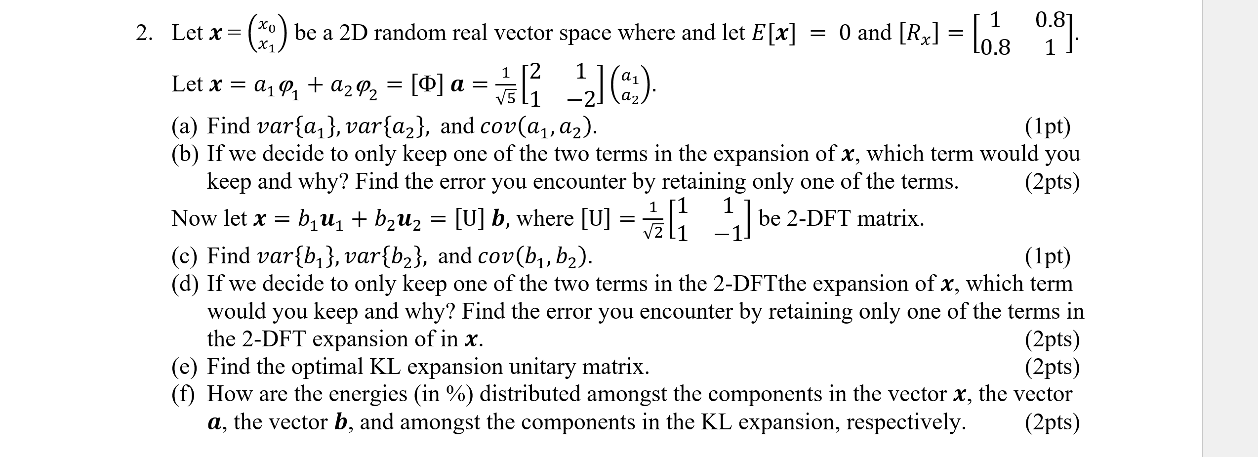 [Solved]: Let x=((x_(0))/(x_(1))) be a 2D random real vector