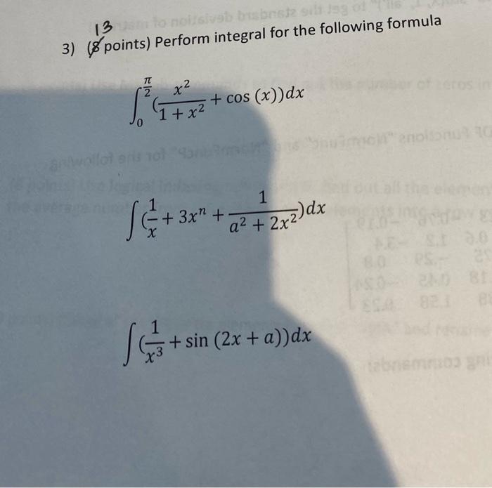 Solved 13 3) (8 points) Perform integral for the following | Chegg.com
