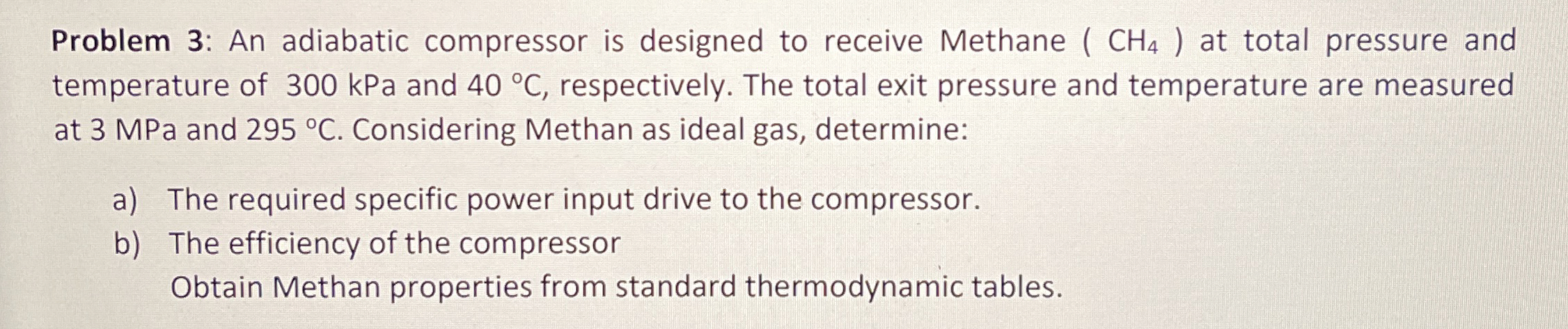 Solved Problem 3: An adiabatic compressor is designed to | Chegg.com