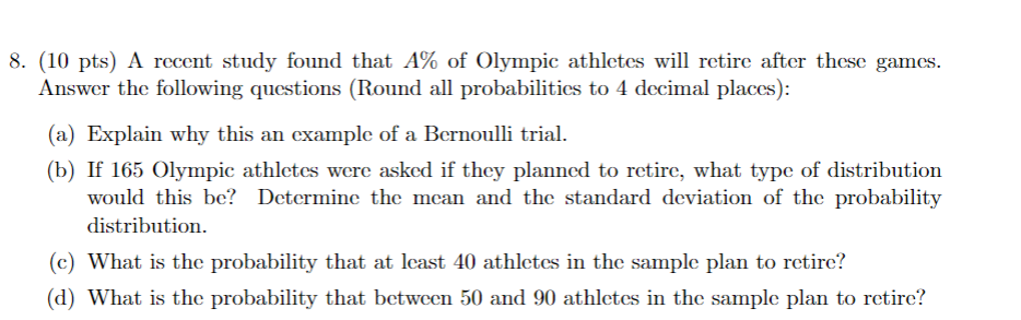 Solved (10 ﻿pts) ﻿A recent study found that A% ﻿of Olympic | Chegg.com