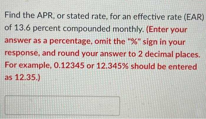 Solved Find the APR, or stated rate, for an effective rate | Chegg.com