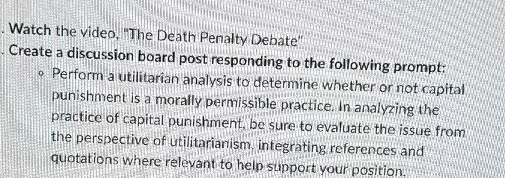 Solved Watch the video, "The Death Penalty Debate"Create a | Chegg.com