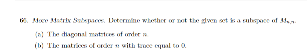 Solved More Matrix Subspaces. Determine whether or not the | Chegg.com
