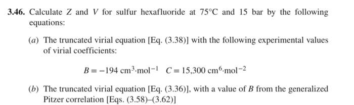 Solved 46. Calculate Z and V for sulfur hexafluoride at 75∘C | Chegg.com