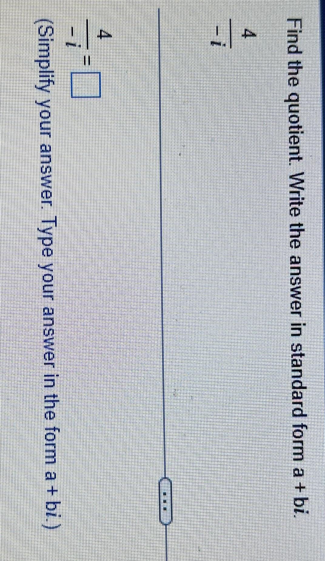 Solved Find the quotient. Write the answer in standard form | Chegg.com