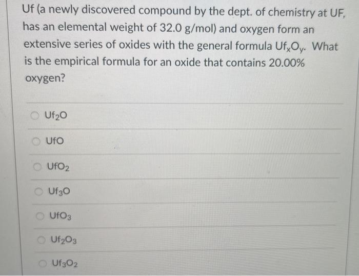 Solved Uf (a newly discovered compound by the dept. of | Chegg.com