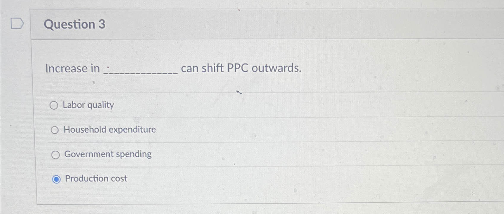 Solved Question 3Increase in can shift PPC outwards.Labor | Chegg.com