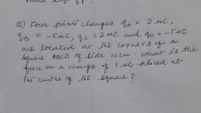 Solved Q) ﻿Four point charges qA=2uC, qB=-5μc,qc=2μC ﻿and | Chegg.com