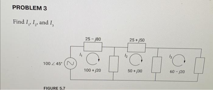 Solved Find I1,I2, and I3 FIGURE 5.7 | Chegg.com