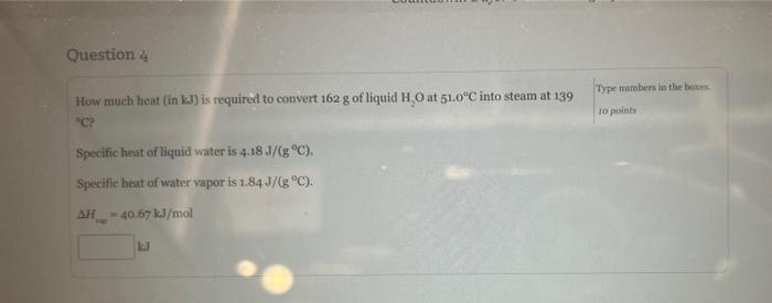 Solved How much heat (in kJ ) is required to convert 162 g | Chegg.com