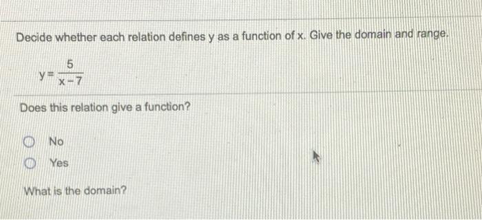 Solved Decide whether each relation defines y as a function | Chegg.com