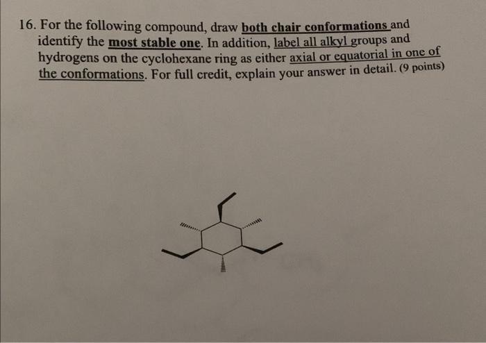 Solved 16. For the following compound, draw both chair | Chegg.com
