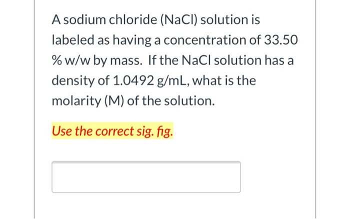 Solved A sodium chloride (NaCl) solution is labeled as | Chegg.com
