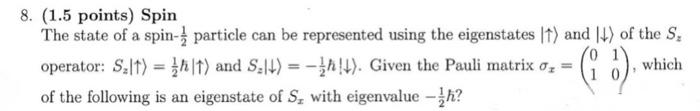 Solved 8. (1.5 points) Spin The state of a spin- 21 particle | Chegg.com