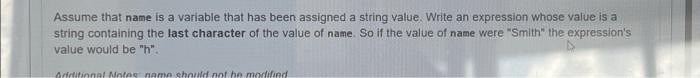 Solved Assume that name is a variable that has been assigned | Chegg.com