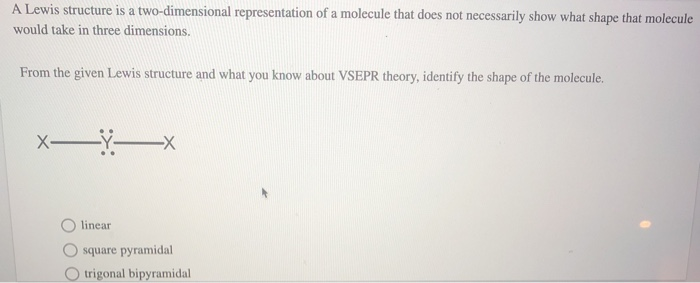 Solved A Lewis structure is a two-dimensional representation | Chegg.com