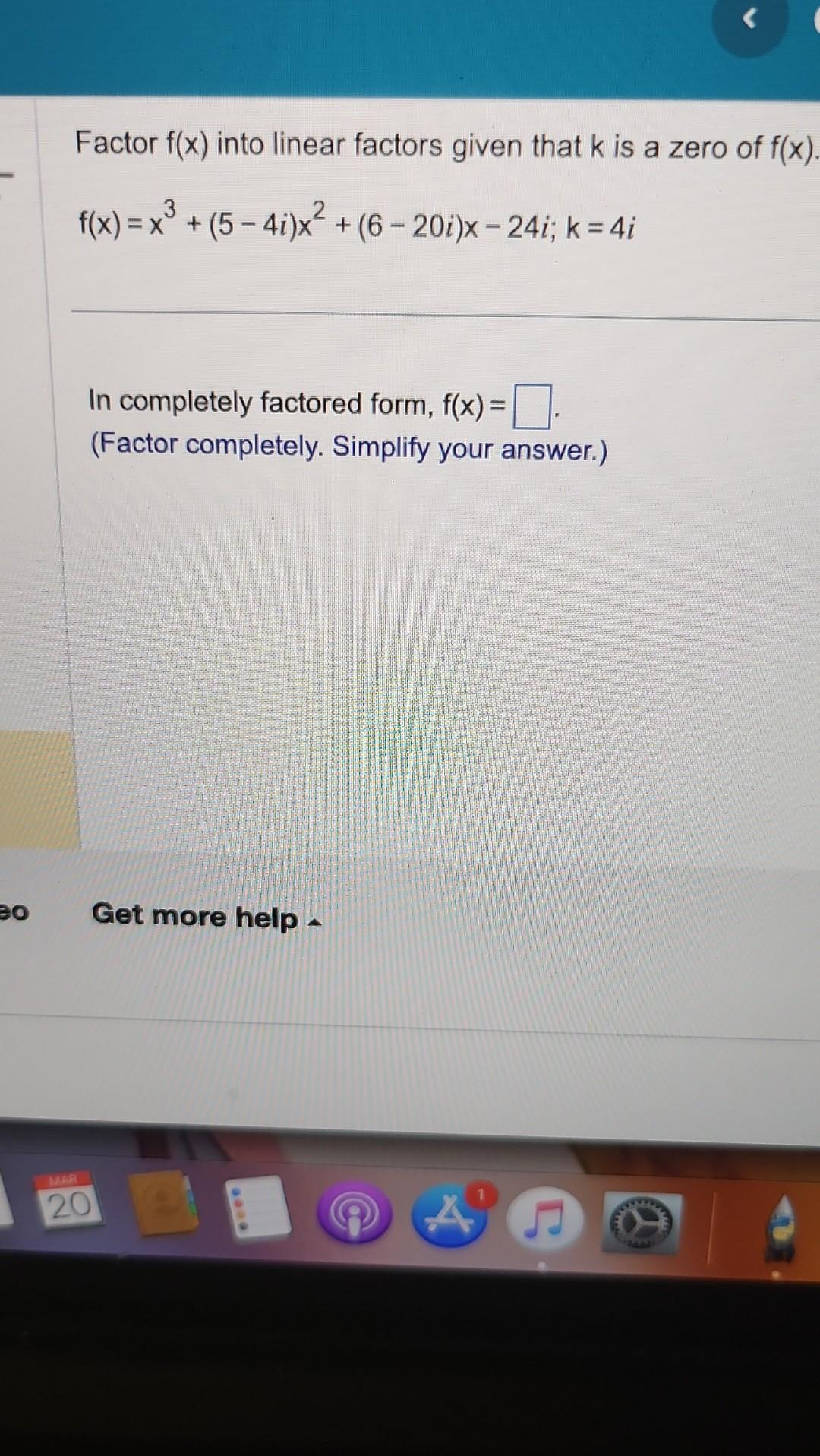 Solved Factor f(x) into linear factors given that k is a | Chegg.com