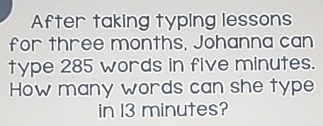Solved After taking typing lessons for three months, Johanna | Chegg.com