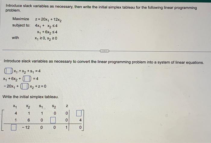 Solved Introduce slack variables as necessary, then write | Chegg.com