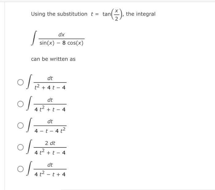 Solved Using the substitution t=tan(2x), the integral | Chegg.com