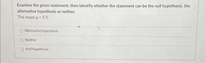 Solved Examine the given statement, then identify whether | Chegg.com