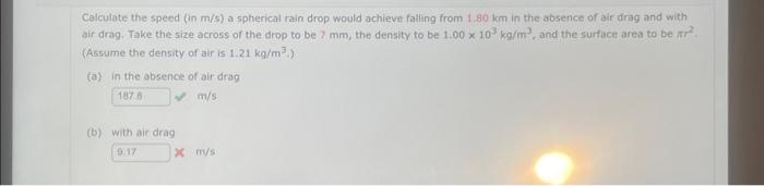 Solved Calculate the speed (in m/s) a spherical rain drop | Chegg.com