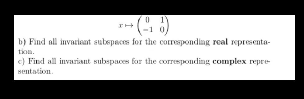 Solved 0 0 1 -1 b) Find all invariant subspaces for the | Chegg.com