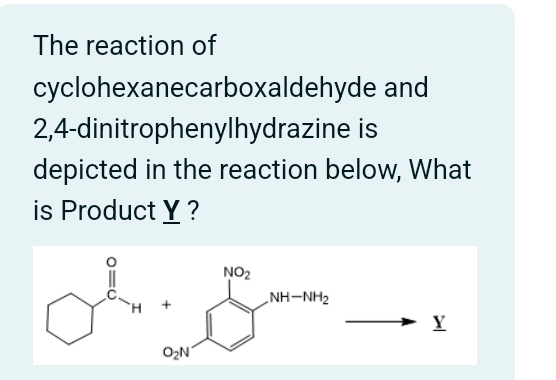 Solved The reaction of cyclohexanecarboxaldehyde and | Chegg.com