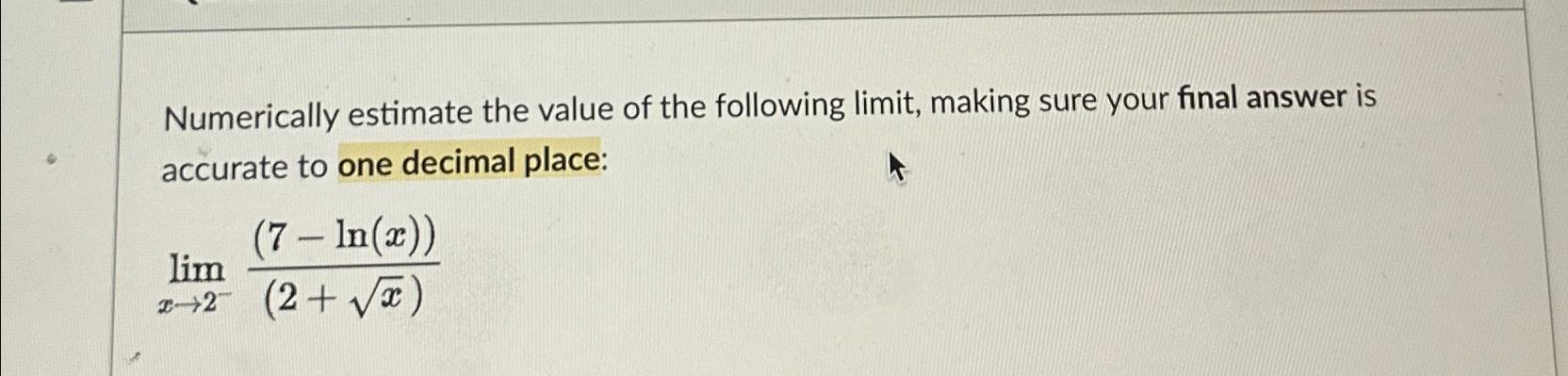 Solved Numerically estimate the value of the following | Chegg.com