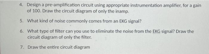 Solved 4. Design a pre-amplification circuit using | Chegg.com
