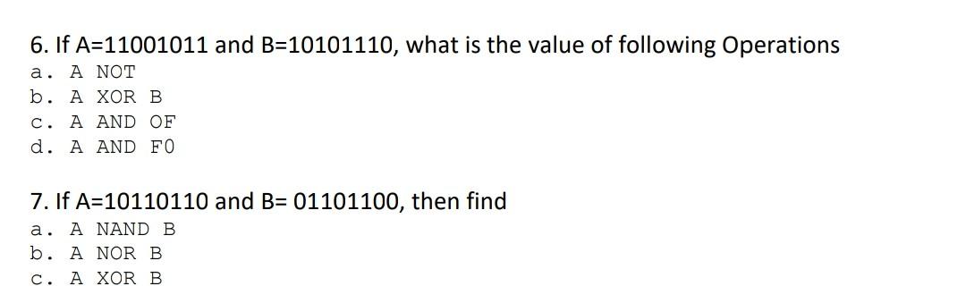 Solved 6. If A=11001011 and B=10101110, what is the value of | Chegg.com