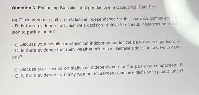 Solved Question 3: Evaluating Statistical Independence in a | Chegg.com