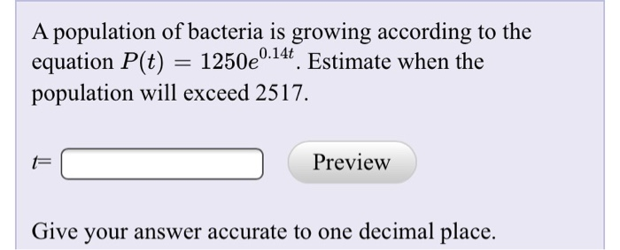 Solved A population of bacteria is growing according to the | Chegg.com
