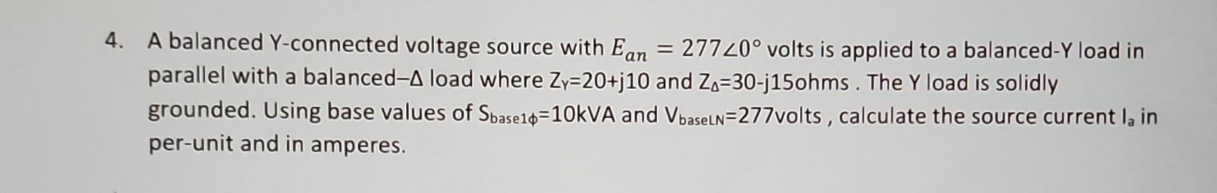 A balanced Y-connected voltage source with Ean=277∠0∘ | Chegg.com