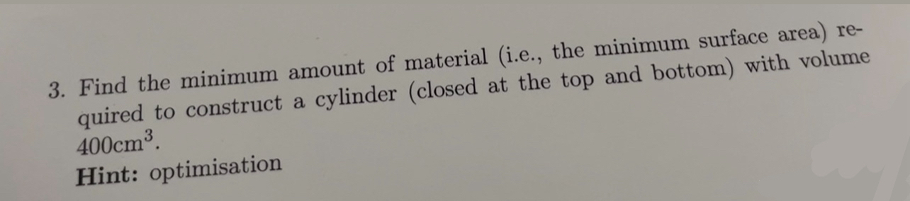 Solved Find the minimum amount of material (i.e., ﻿the | Chegg.com