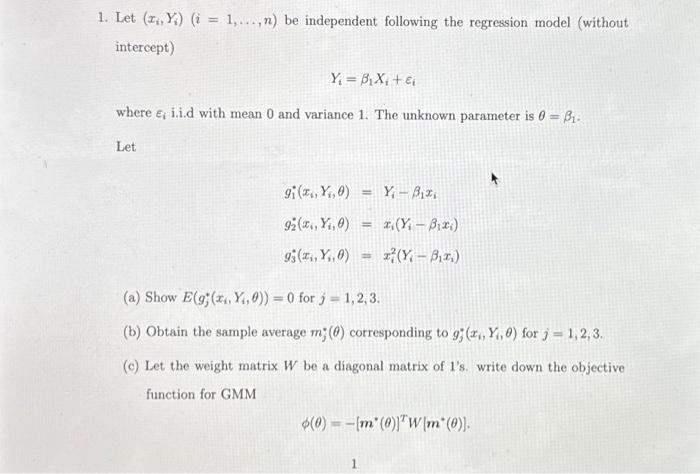 Solved 1. Let (xi,Yi)(i=1,…,n) be independent following the | Chegg.com