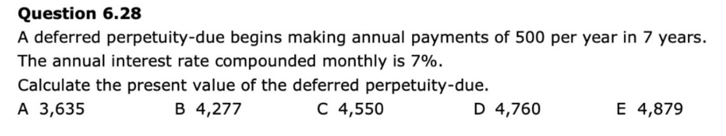 Solved Question 6.28A deferred perpetuity-due begins making | Chegg.com