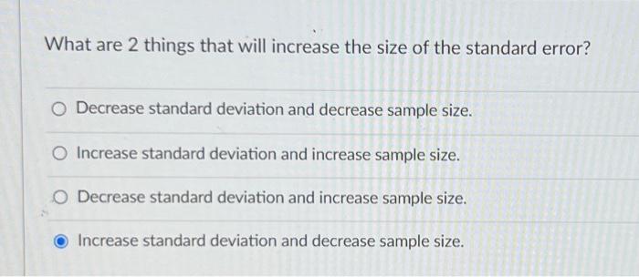 Solved What are 2 things that will increase the size of the | Chegg.com
