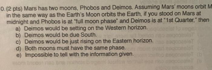 Solved 0.(2 pts) Mars has two moons, Phobos and Deimos. | Chegg.com