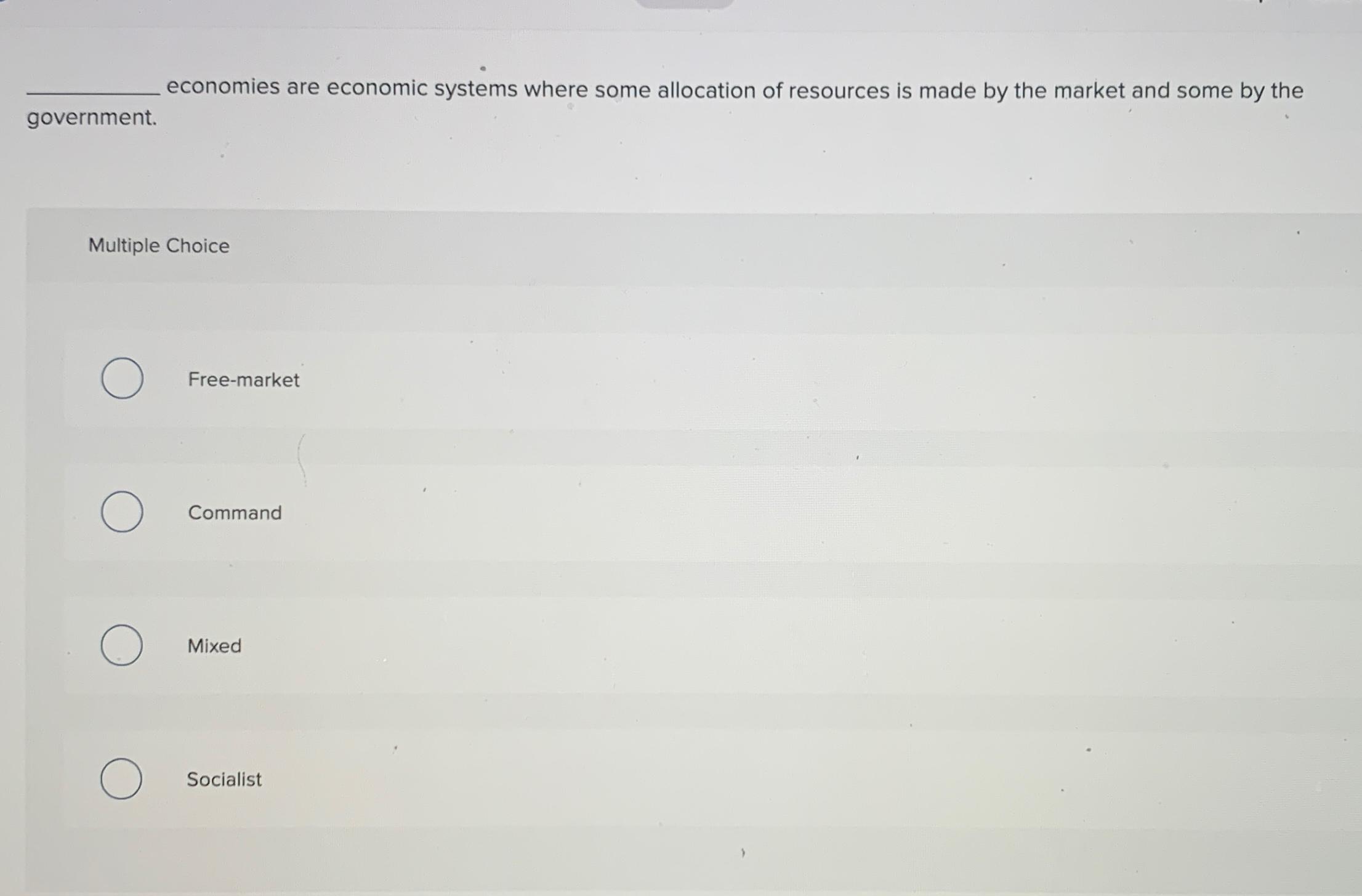 Solved economies are economic systems where some allocation | Chegg.com